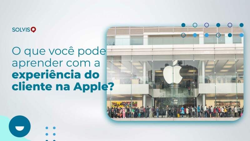O que você pode aprender com a experiência do cliente na Apple?